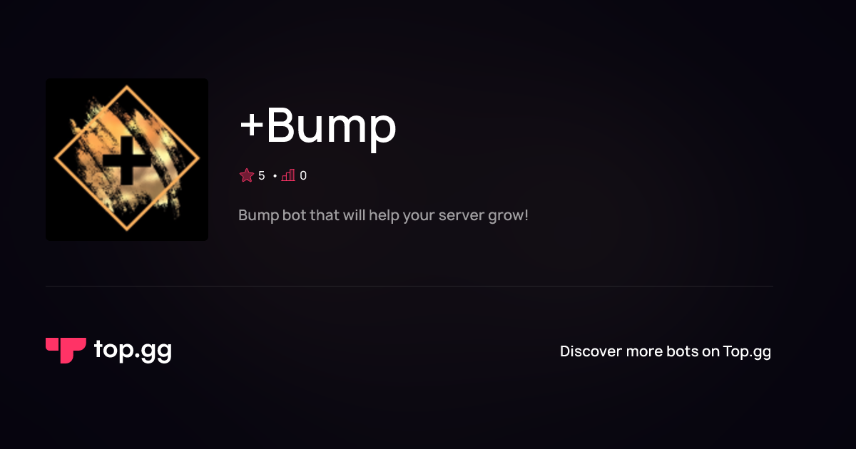Add +Bump Discord Bot | The #1 Discord Bot and Discord App List